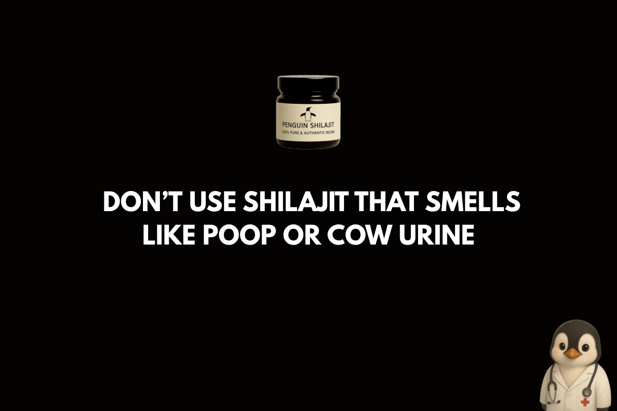 Don’t Use Shilajit That Smells Like Poop or Cow Urine – Penguin Shilajit